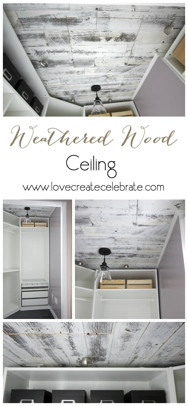 How to Make a Weathered Wood Ceiling | Love Create Celebrate