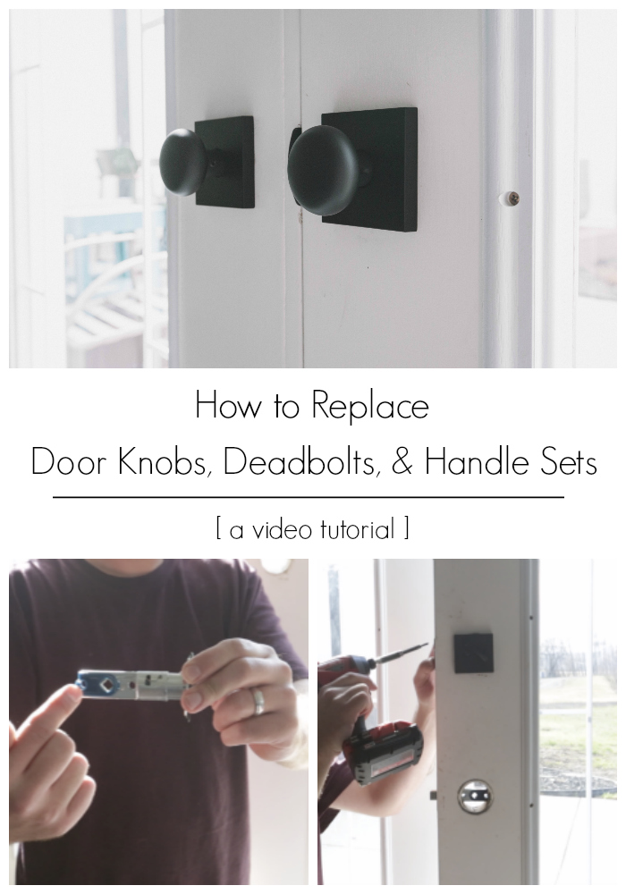 How to Replace Door Knobs and Deadbolts - Lindi & Russ