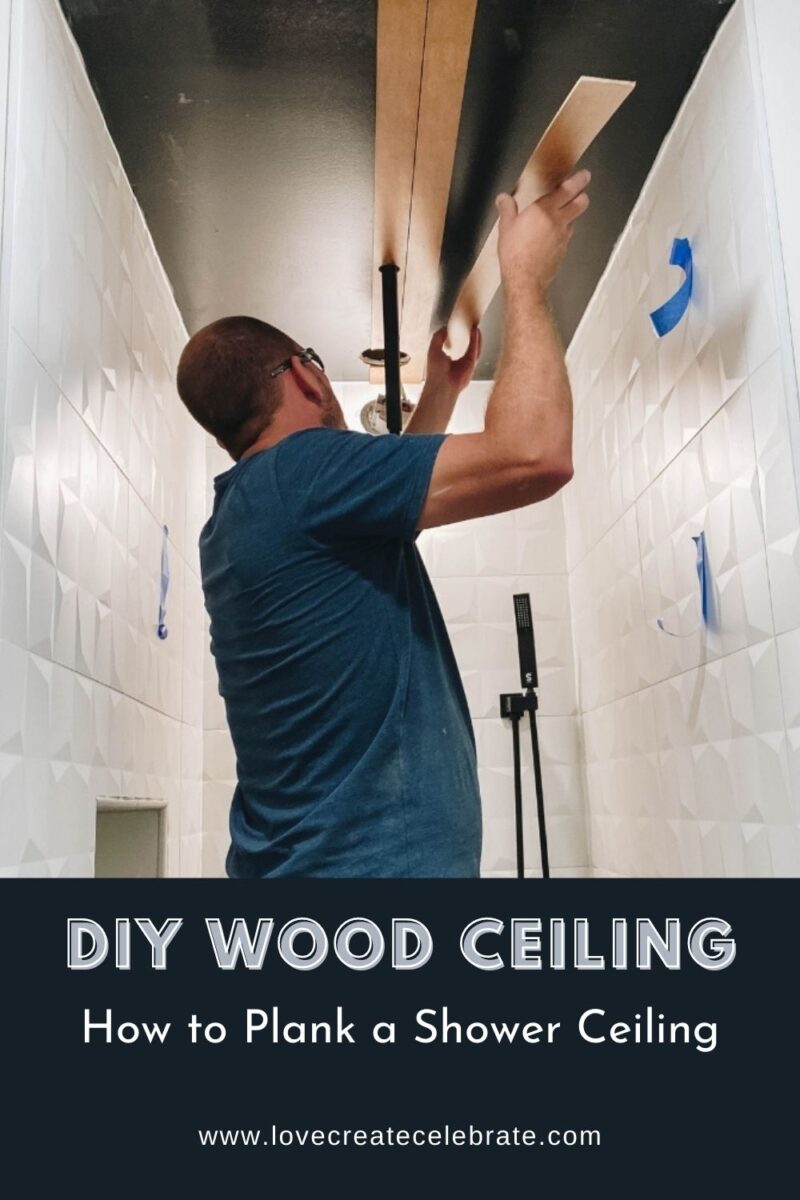 DIY Wood Ceiling [in our Shower!] - Lindi & Russ