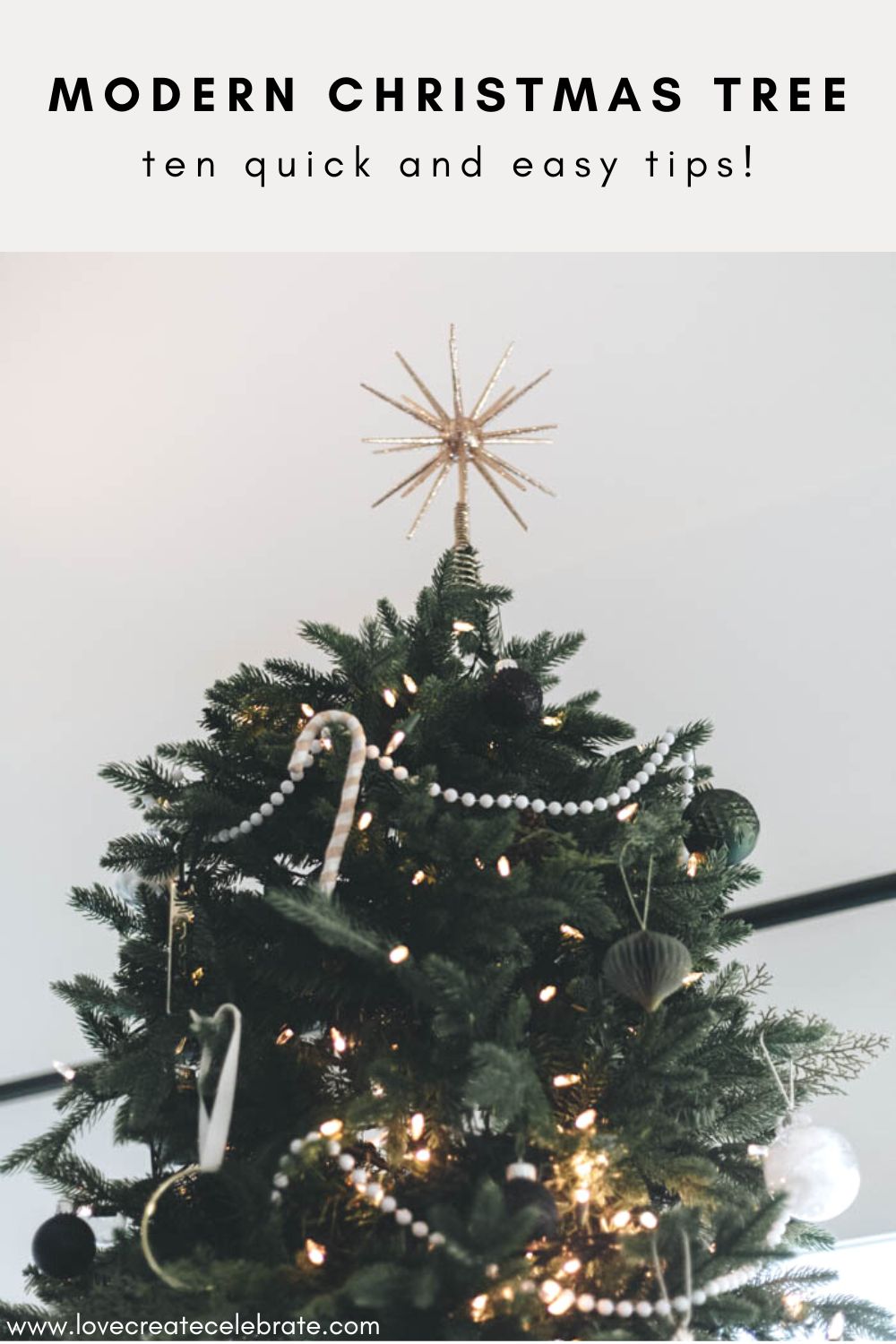 How to Decorate a Modern Christmas Tree - Lindi & Russ